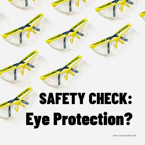Eye Safety Posters – Inspire Safety