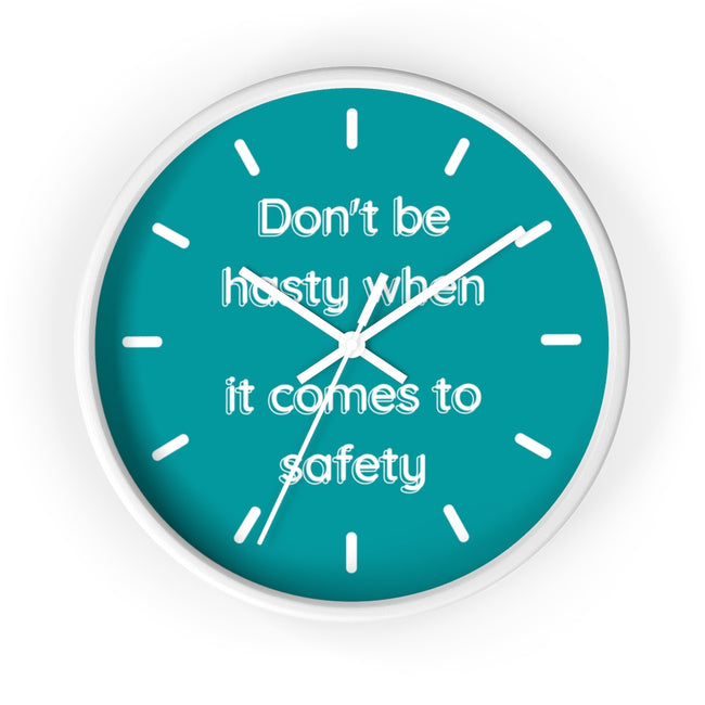 Don't Be Hasty – Inspire Safety