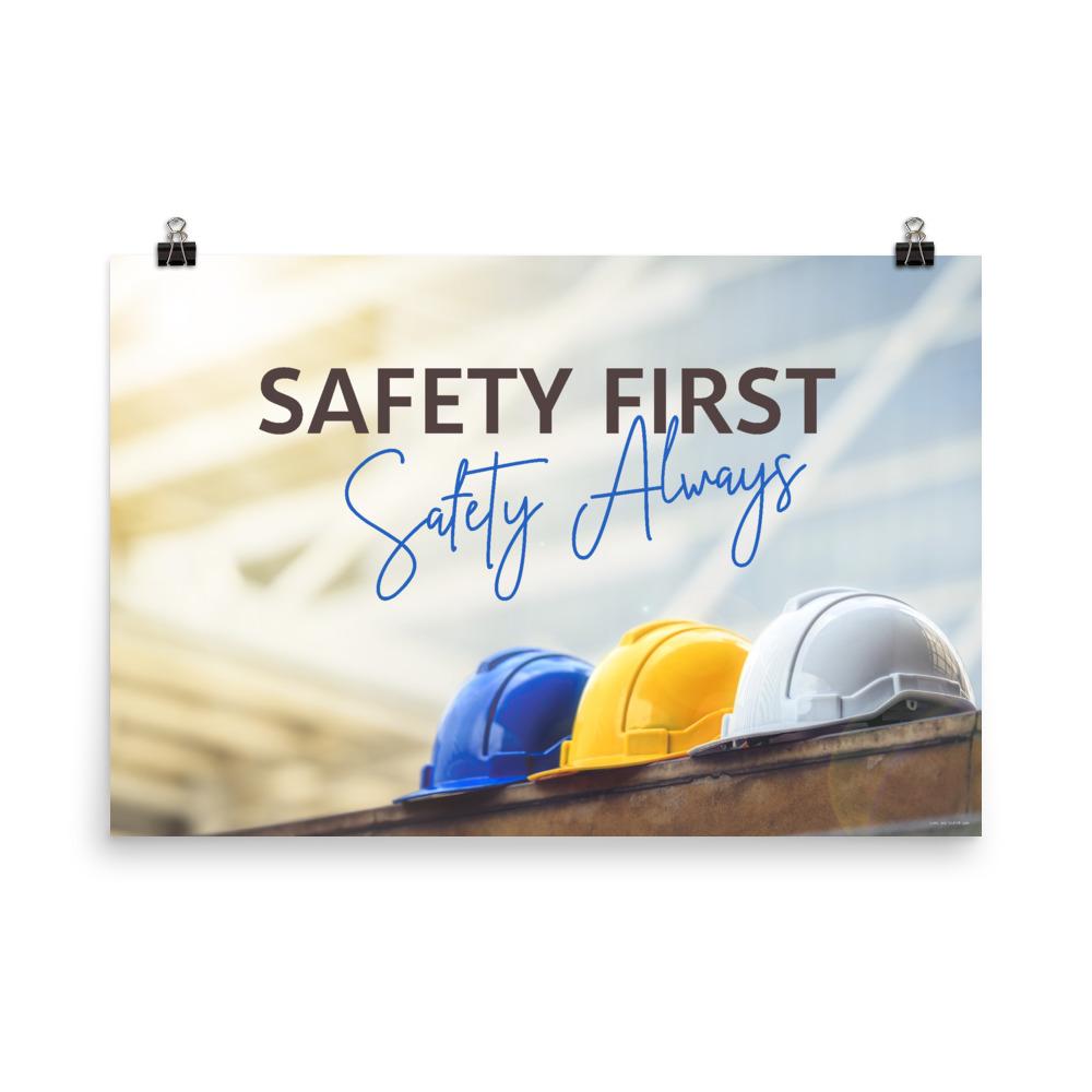 Safety First Safety Always - Premium Safety Poster – Inspire Safety