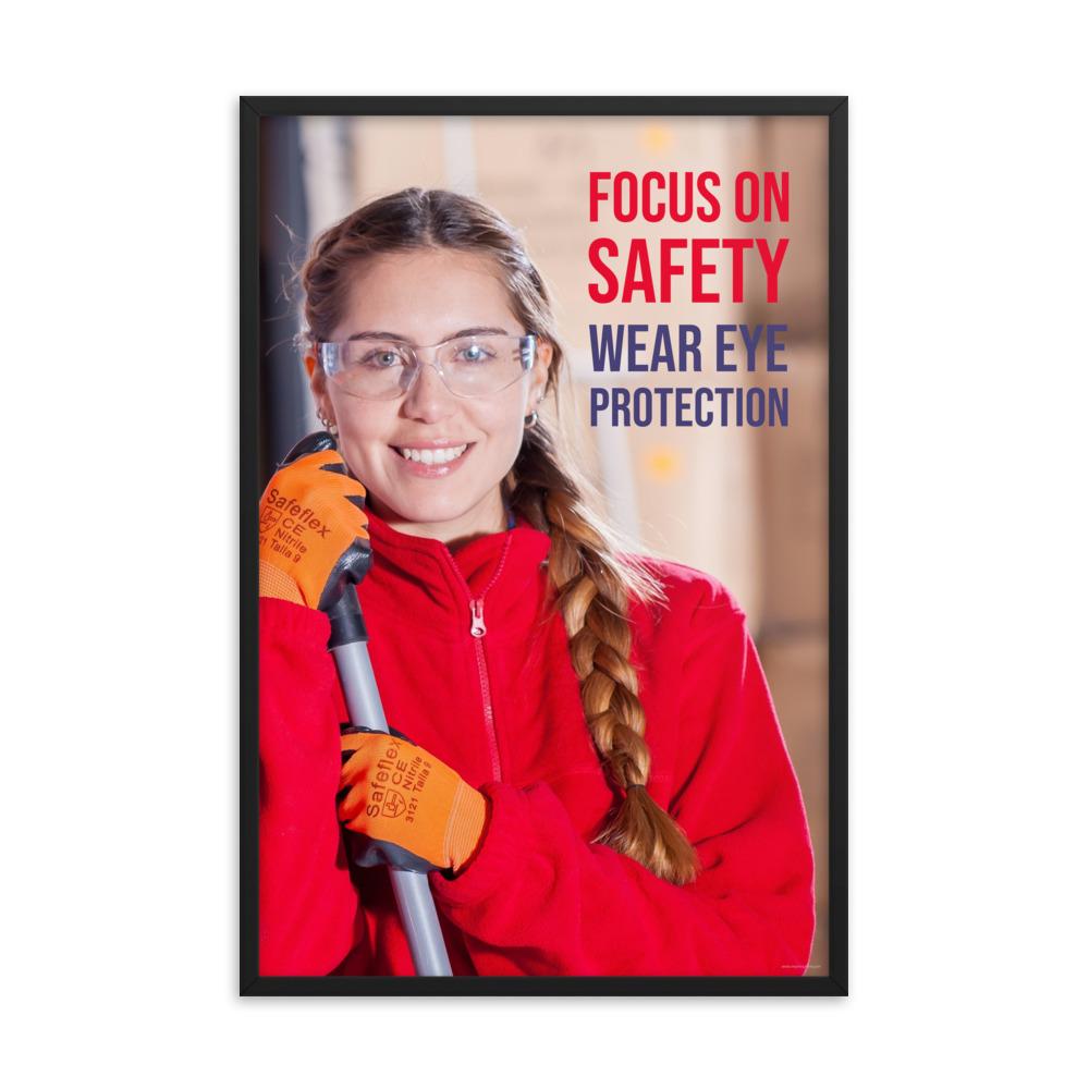 Framed Warehouse Safety Poster: Focus on Eye Safety – Inspire Safety