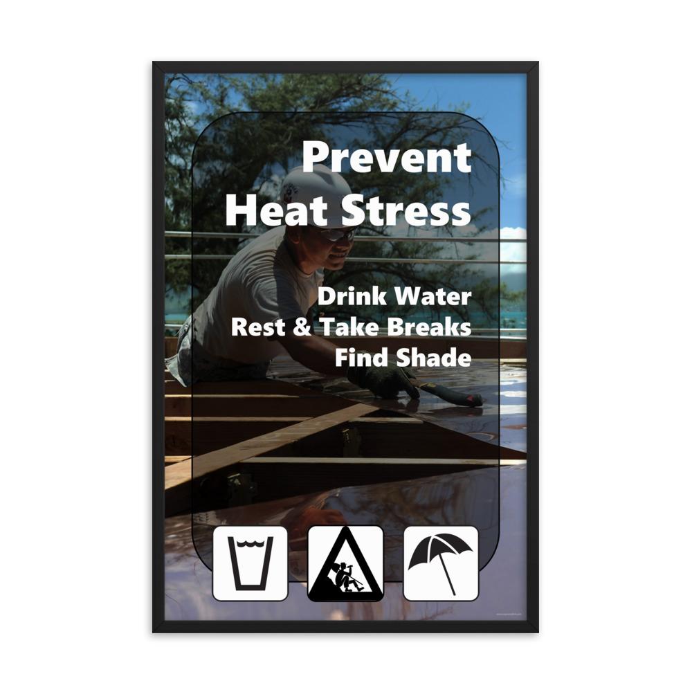 Framed Heat Stress Safety Poster for Construction Workers – Inspire Safety