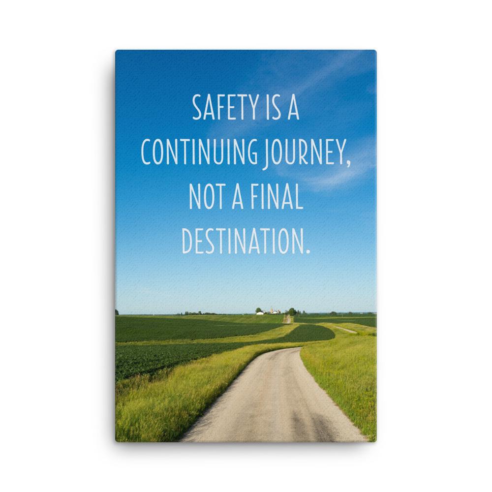 Safety Is A Journey - Safety Posters on Canvas – Inspire Safety