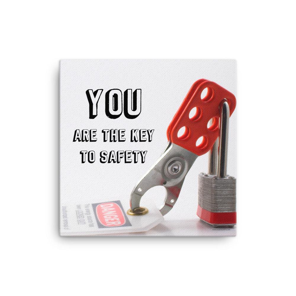 You Are the Key to Safety - Promote Safe Practices – Inspire Safety