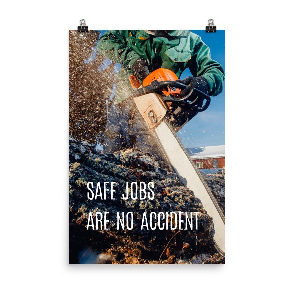 Chainsaw Safety Poster: Safe Jobs Are No Accident – Inspire Safety