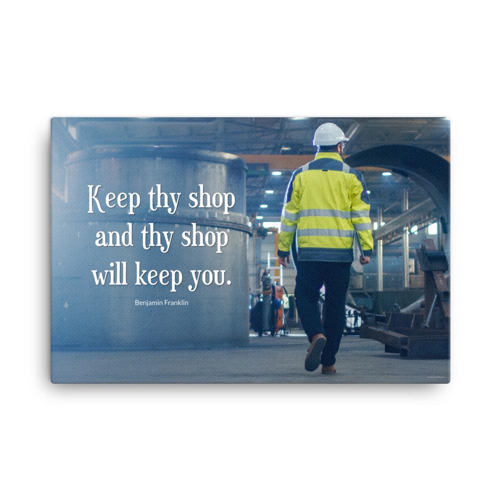 Keep Thy Shop - Safety Posters on Canvas – Inspire Safety