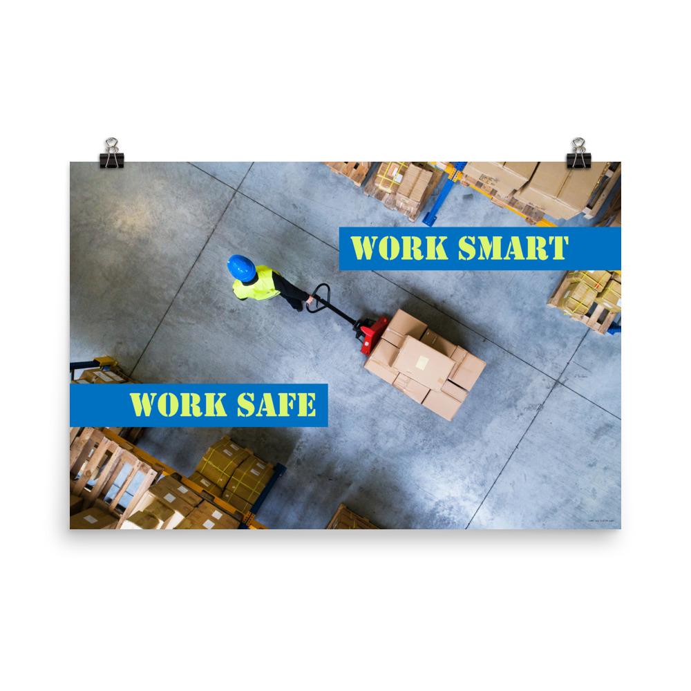 Warehouse Safety Poster: "Work Smart, Work Safe" – Inspire Safety