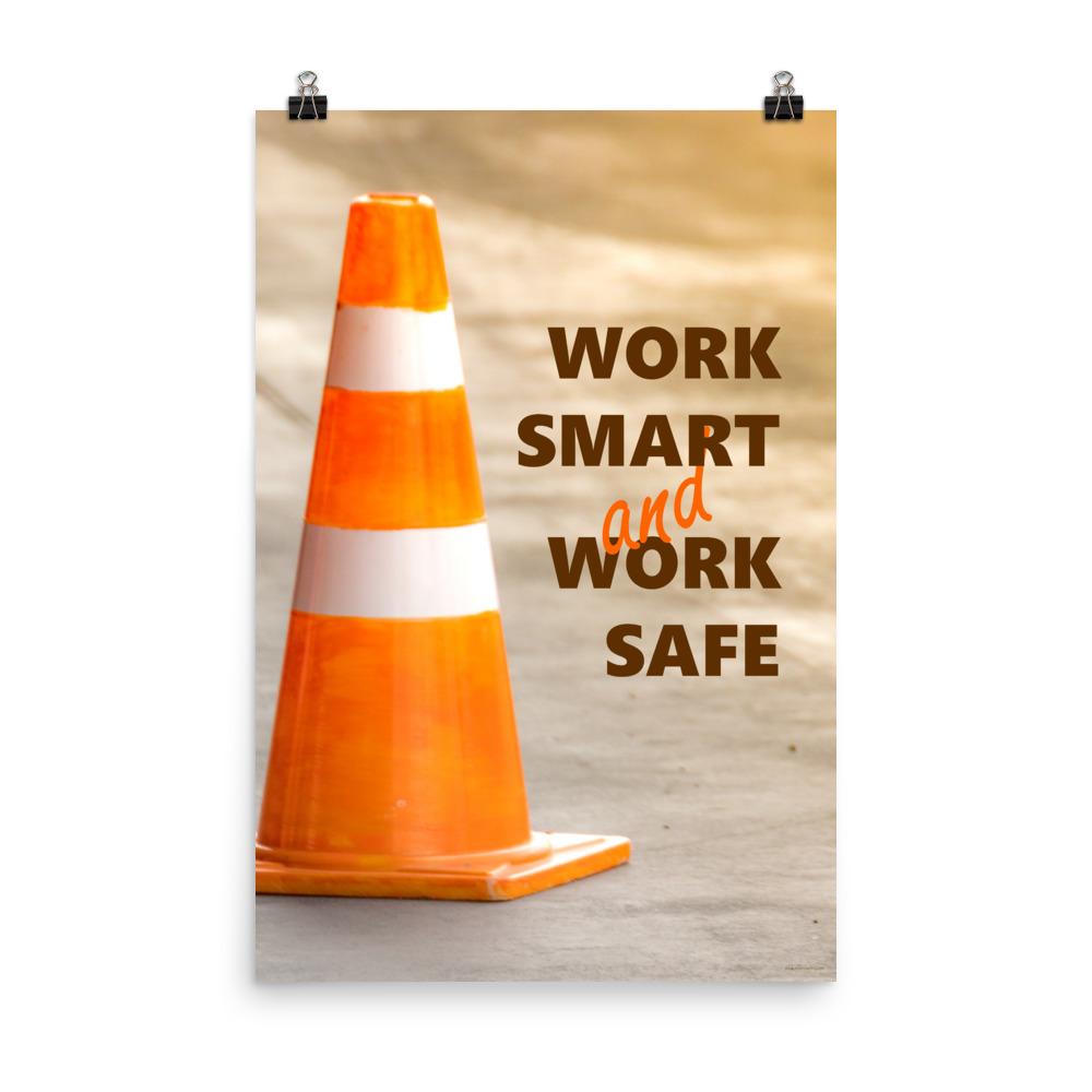 Construction Safety Poster: "Work Smart and Work Safe" – Inspire Safety