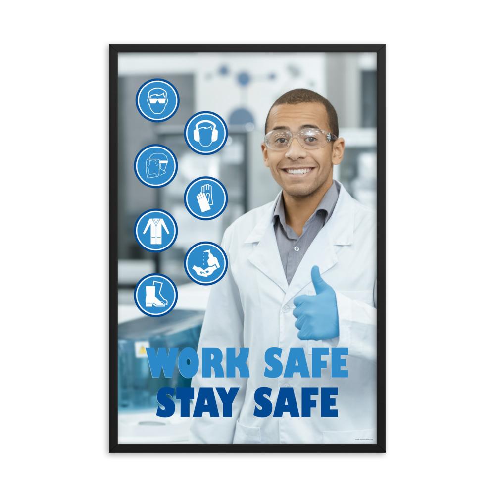 Framed Lab Safety Poster: Work Safe, Stay Safe – Inspire Safety
