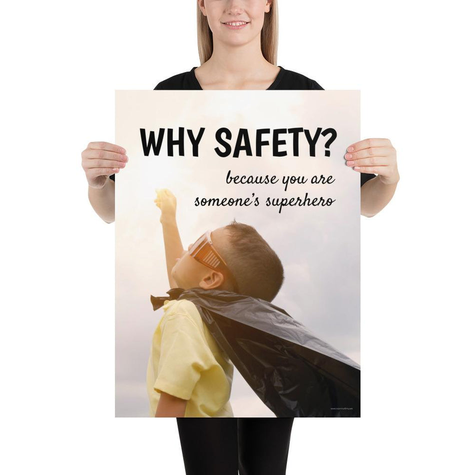 Workplace Safety Poster: Why Safety? – Inspire Safety