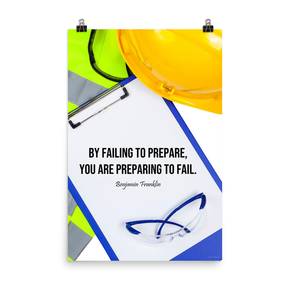 Construction Safety Poster: Ben Franklin Quote on Preparedness ...